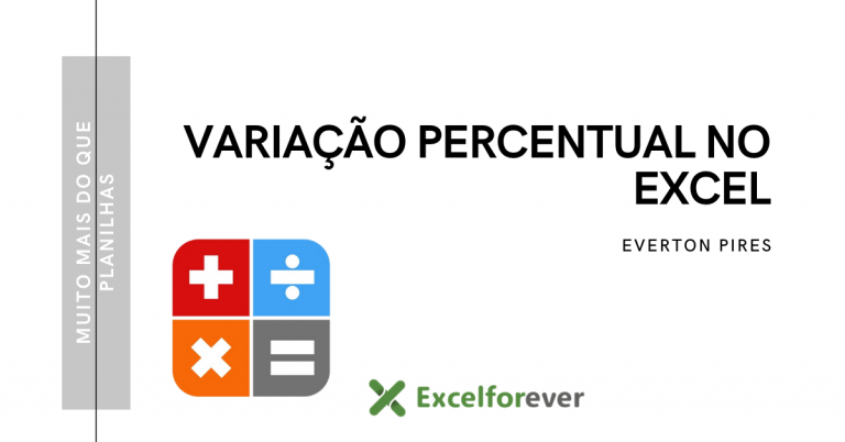 CÁLCULO DE VARIAÇÃO PERCENTUAL NO EXCEL - ExcelForever
